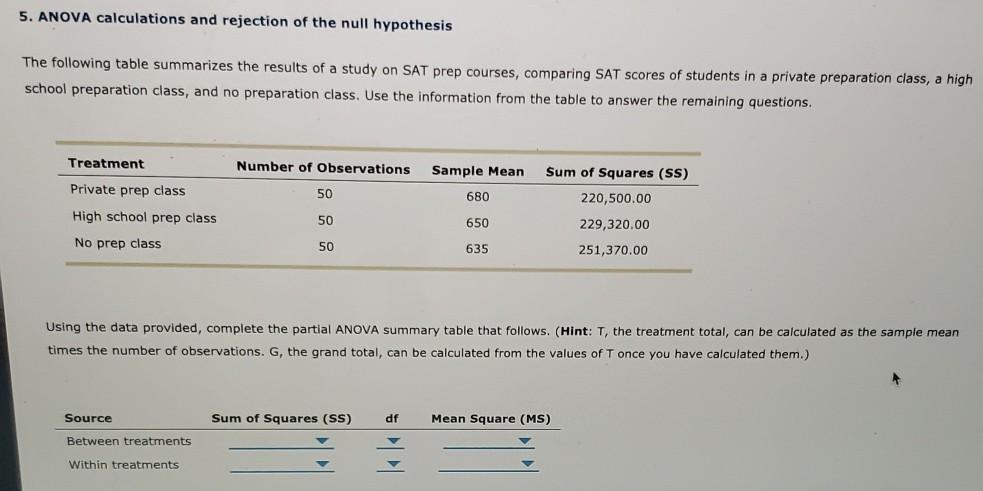 Solved 5. ANOVA calculations and rejection of the null | Chegg.com