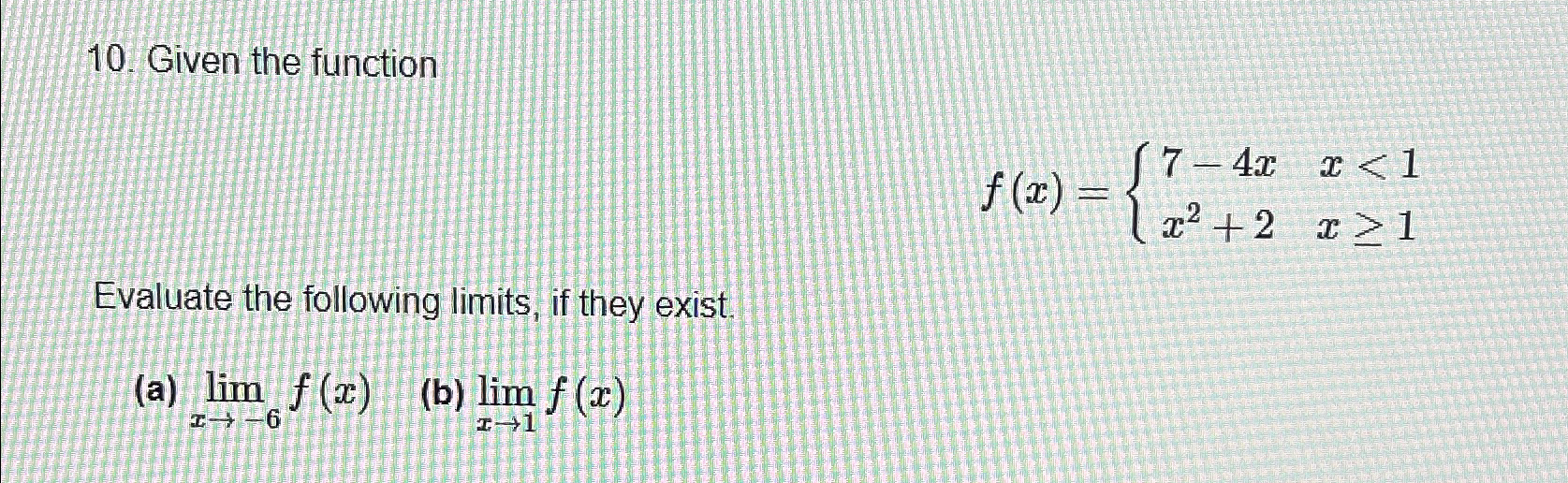 Solved Given the functionf(x)={7-4x,x
