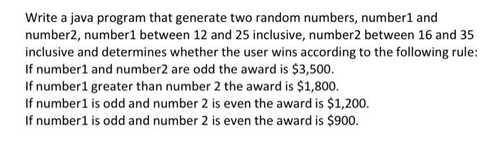 Solved Write a java program that generate two random | Chegg.com