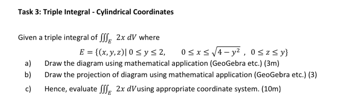 Solved Task 3: Triple Integral - ﻿Cylindrical | Chegg.com