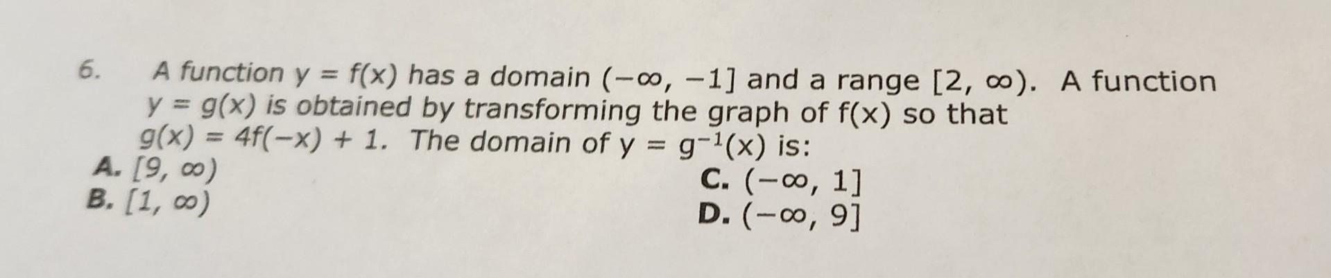 Solved 6. A function y=f(x) has a domain (−∞,−1] and a range | Chegg.com