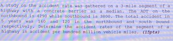 Solved A study on the accident rate was gathered on a 3 | Chegg.com