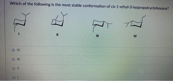 Solved Which of the following is the most stable | Chegg.com