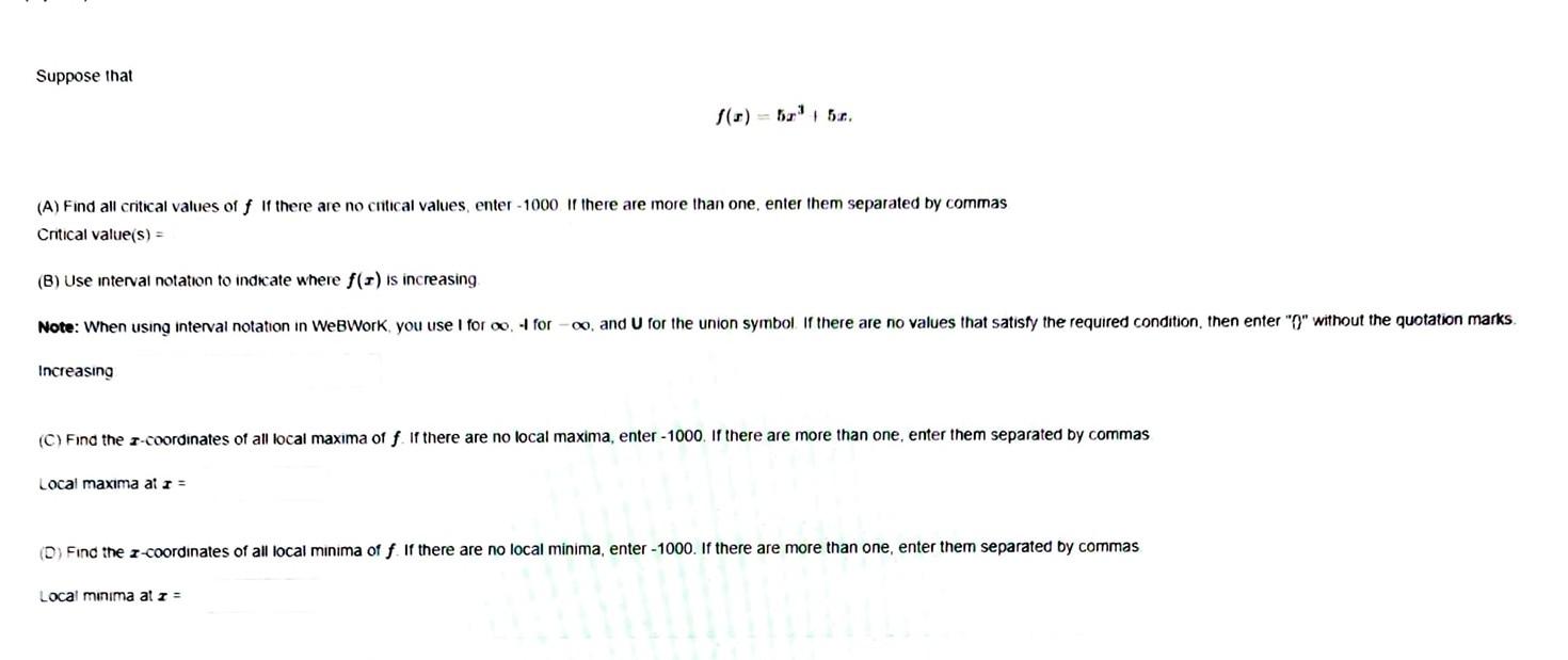 Suppose that f(x)=5x3+5x (A) Find all critical values | Chegg.com