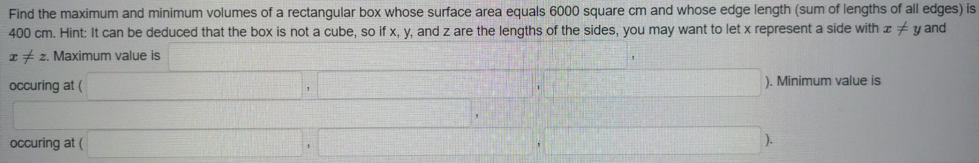 Solved Find the maximum and minimum volumes of a rectangular | Chegg.com