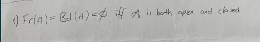 Solved Fr(A)=Bd(A)={} ﻿iff A ﻿is both open and closed. | Chegg.com