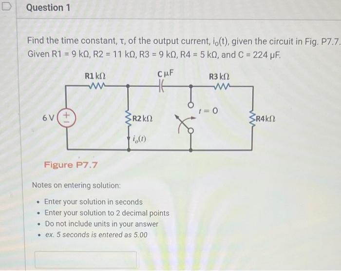 Solved Find the time constant, τ, of the output current, | Chegg.com