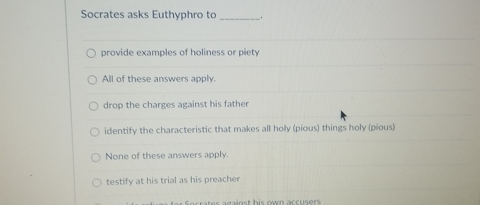 Solved Socrates asks Euthyphro toprovide examples of | Chegg.com