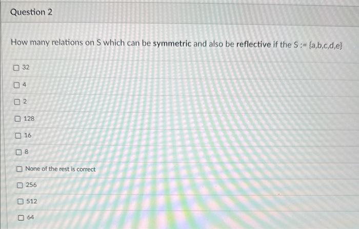 Solved How many relations on S which can be symmetric and | Chegg.com