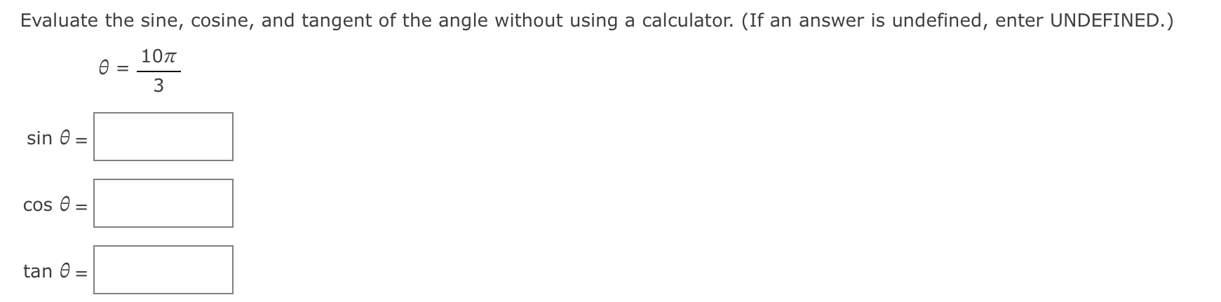 Solved Evaluate the sine, ﻿cosine, and tangent of the angle | Chegg.com