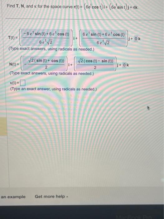 Solved Find T N And K For The Space Curve