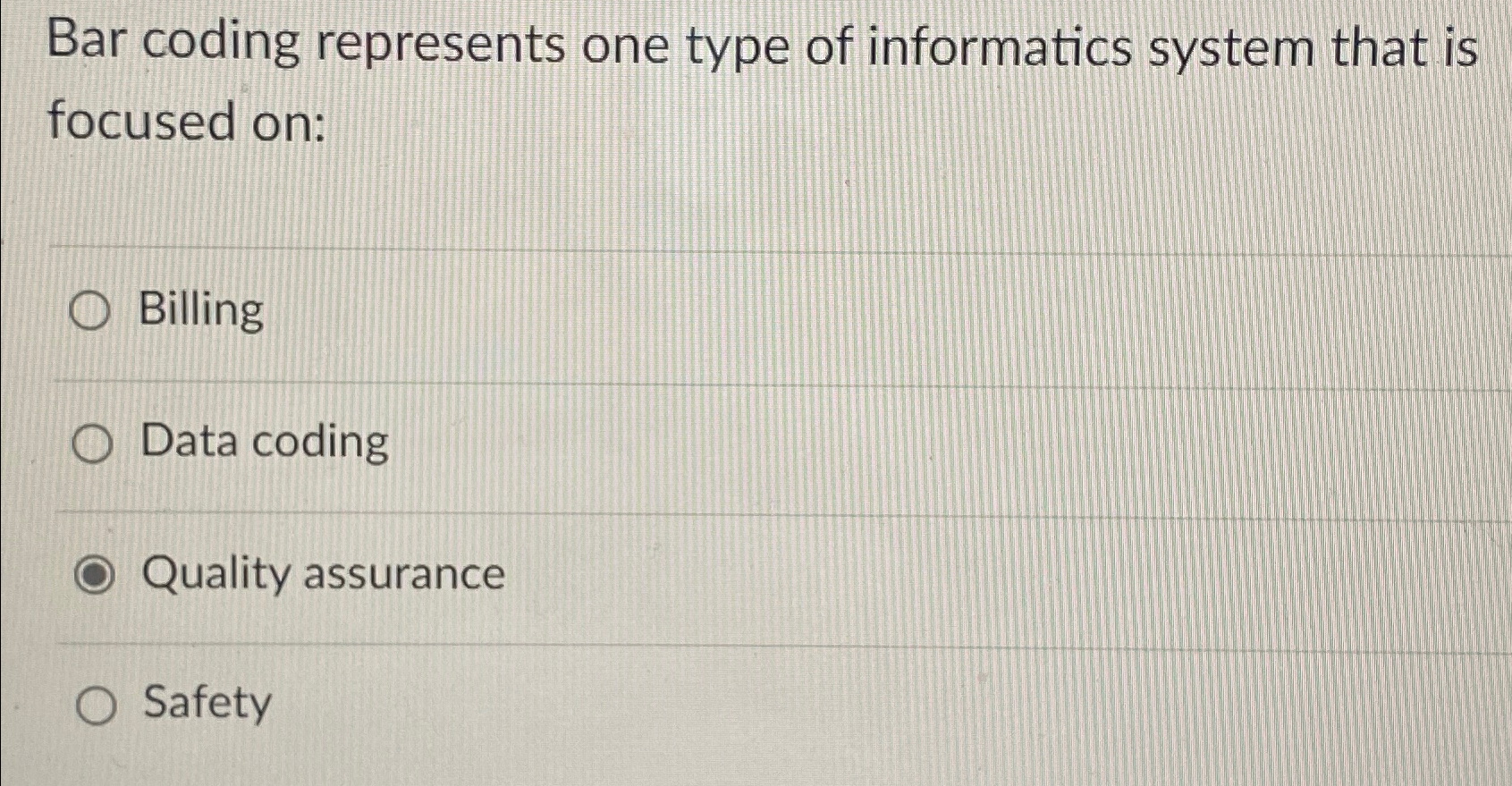 Solved Bar coding represents one type of informatics system | Chegg.com