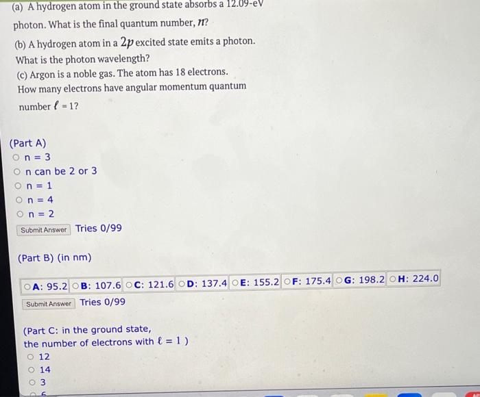 Solved A A Hydrogen Atom In The Ground State Absorbs A