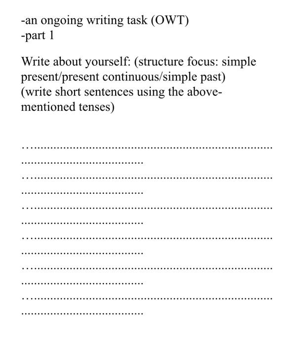 Solved -an ongoing writing task (OWT) -part 1 Write about | Chegg.com