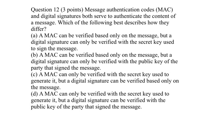 Solved Question 12 (3 points) Message authentication codes | Chegg.com