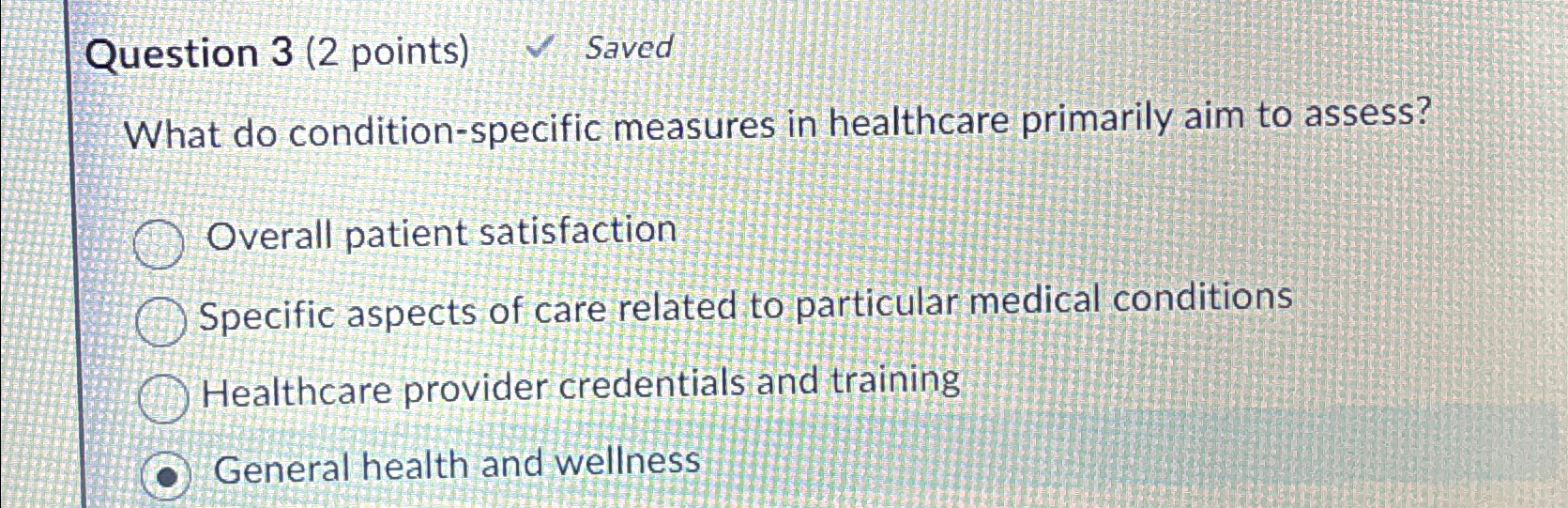 Solved Question 3 (2 ﻿points)SavedWhat do condition-specific | Chegg.com