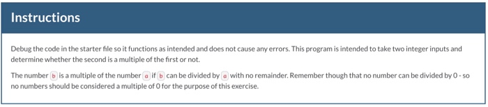 Solved Instructions Debug the code in the starter file so it | Chegg.com