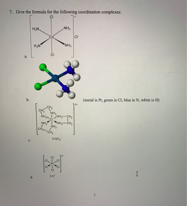 Solved 7. Give the formula for the following coordination | Chegg.com