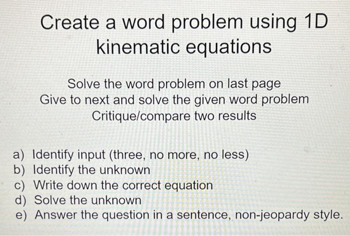 Create a word problem using 1D kinematic equations | Chegg.com