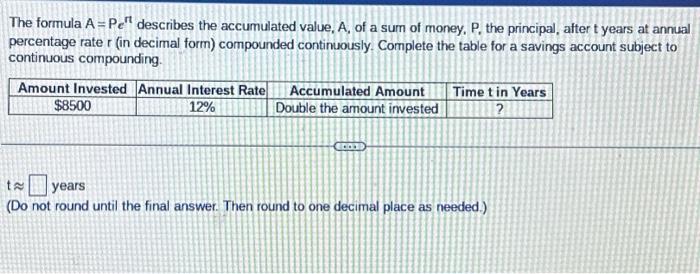 Solved The formula A = Pet describes the accumulated value, | Chegg.com