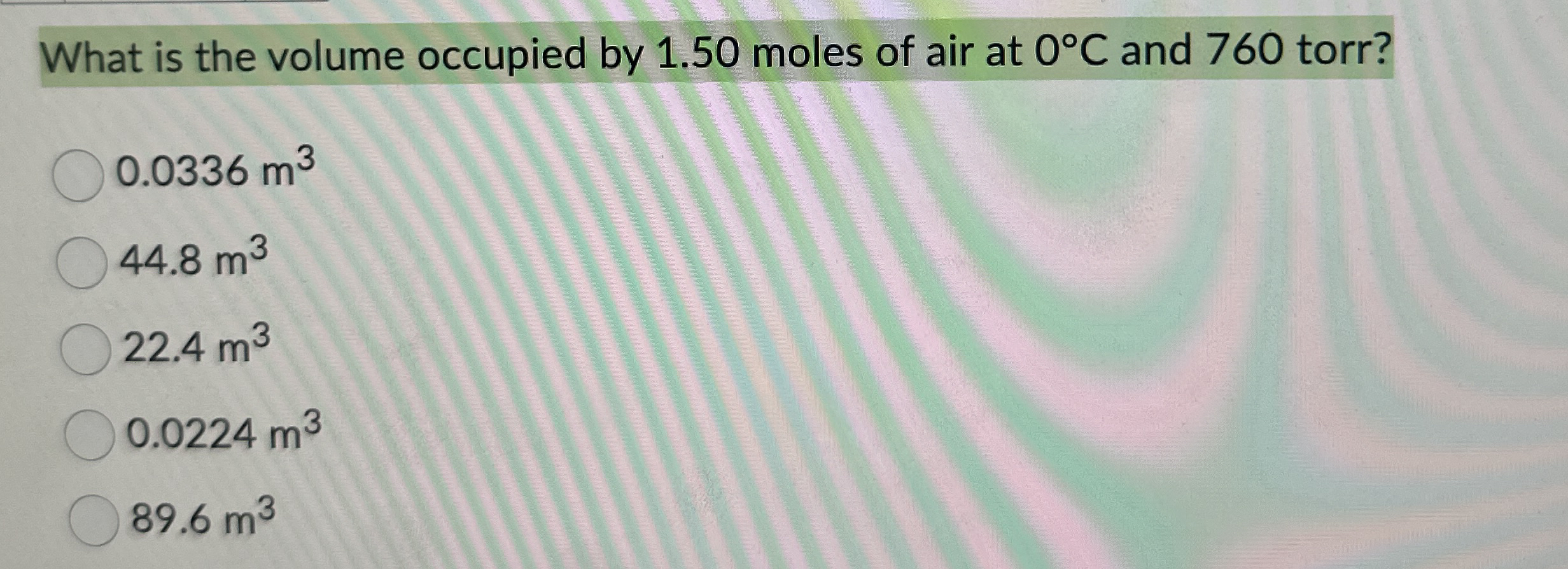 Solved What is the volume occupied by 1.50 ﻿moles of air at | Chegg.com