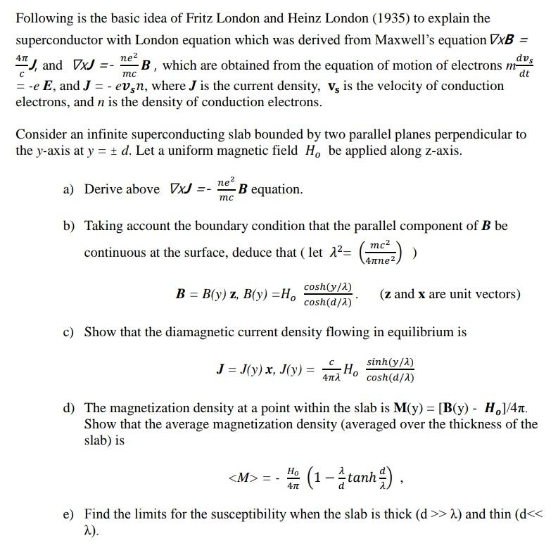 Solved Following is the basic idea of Fritz London and Heinz | Chegg.com