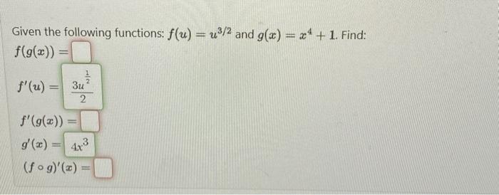 Solved Given the following functions: f(u)=u3/2 and | Chegg.com