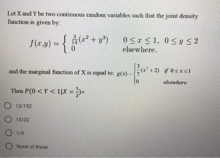 Solved Let X and Y be two continuous random variables such | Chegg.com