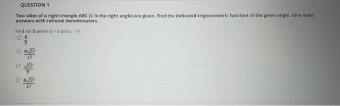Solved QUESTION 1 Two sides of a right triangle ABC ( C is | Chegg.com