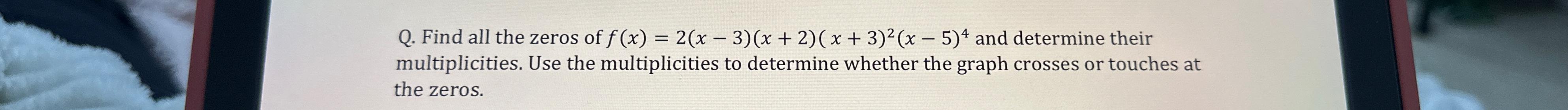 Solved Q. ﻿Find all the zeros of | Chegg.com