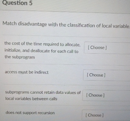 Solved Question 5Match disadvantage with the classification | Chegg.com