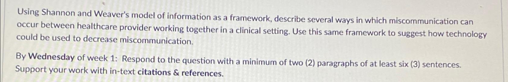 Solved Using Shannon and Weaver's model of information as a | Chegg.com