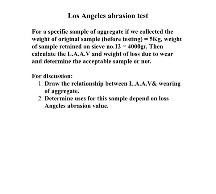 Solved Los Angeles abrasion test For a specific sample of | Chegg.com