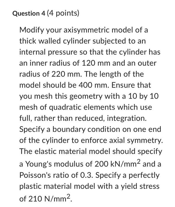 Solved Question 4 (4 points) Modify your axisymmetric model | Chegg.com