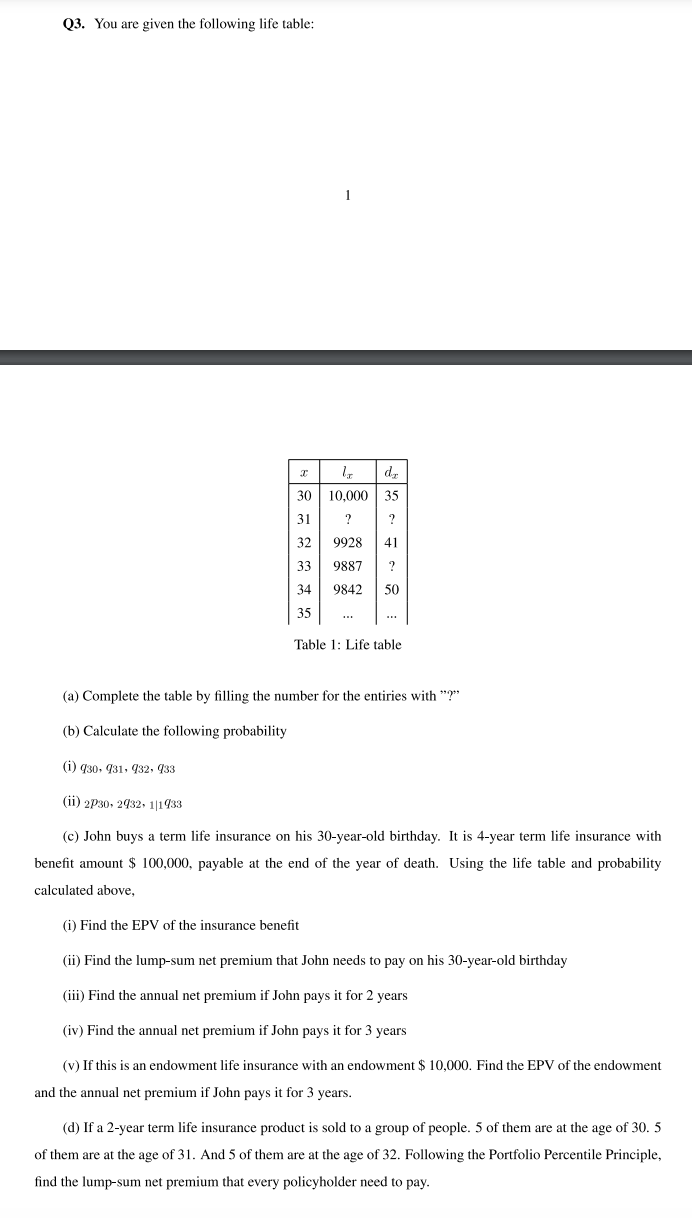 Solved Q3. ﻿You are given the following life table:Table 1: | Chegg.com