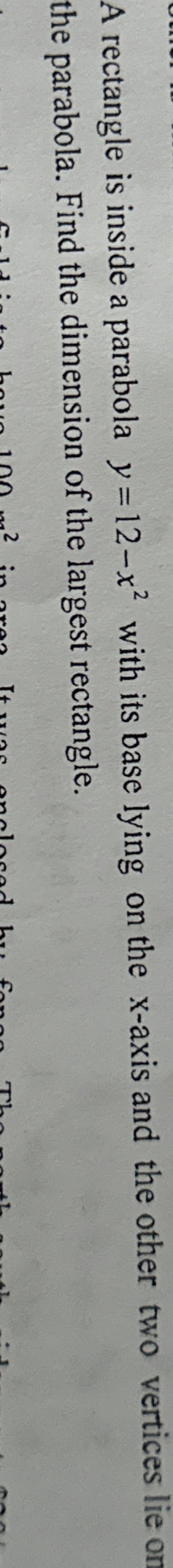 Solved A rectangle is inside a parabola y=12-x2 ﻿with its | Chegg.com