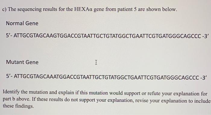 c) The sequencing results for the HEXA α gene from | Chegg.com