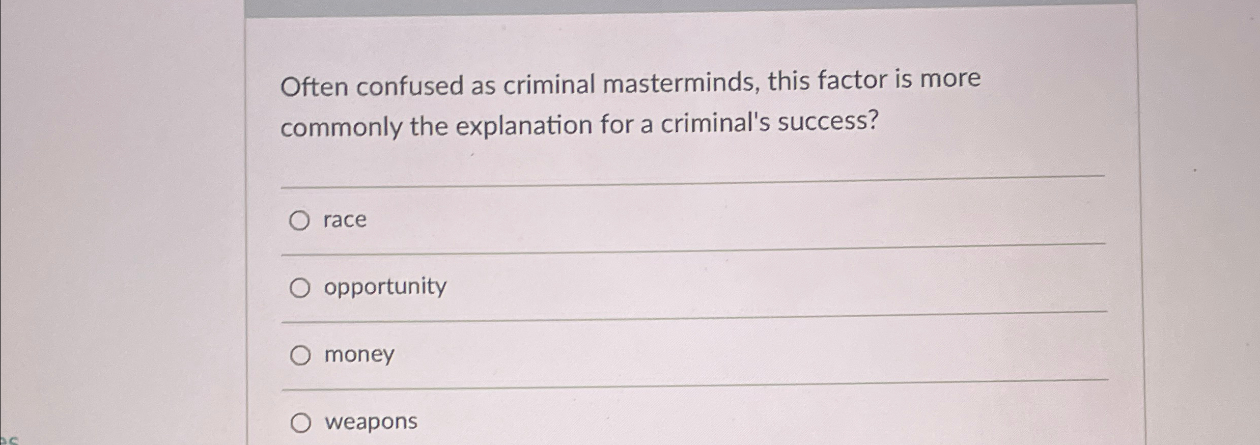 Solved Often confused as criminal masterminds, this factor | Chegg.com