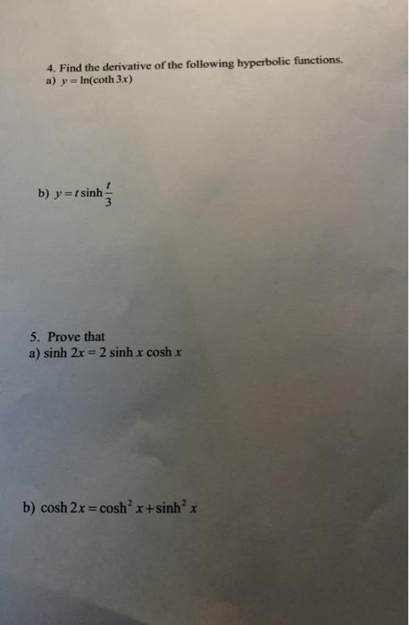 Solved 4. Find the derivative of the following hyperbolic | Chegg.com