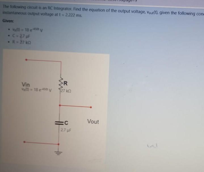 Solved The following circuit is an RC Integrator. Find the | Chegg.com