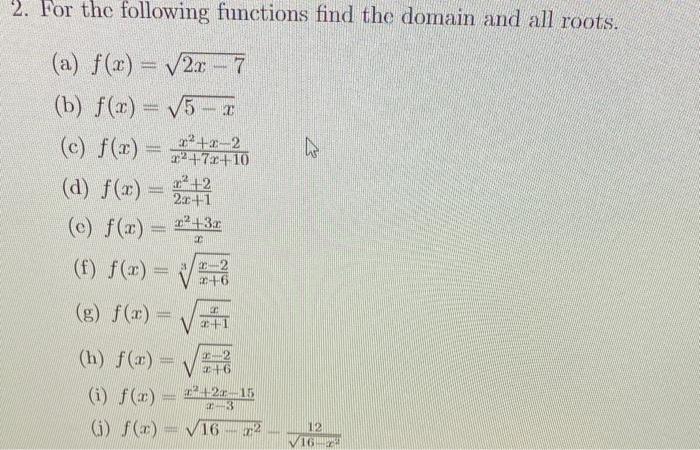 Solved 2. For the following functions find the domain and | Chegg.com
