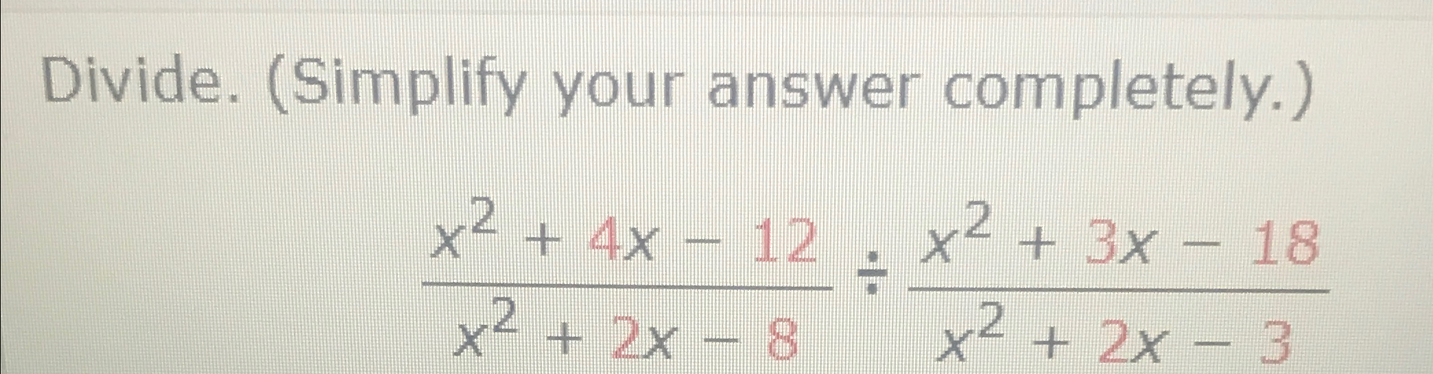 Solved Divide. (Simplify your answer | Chegg.com