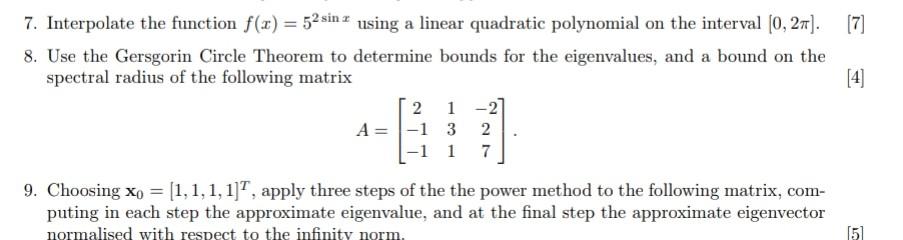 Solved 7. Interpolate the function f(x)=52sinx using a | Chegg.com