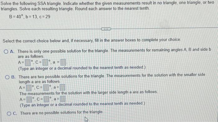 Solved Solve the following SSA triangle. Indicate whether | Chegg.com