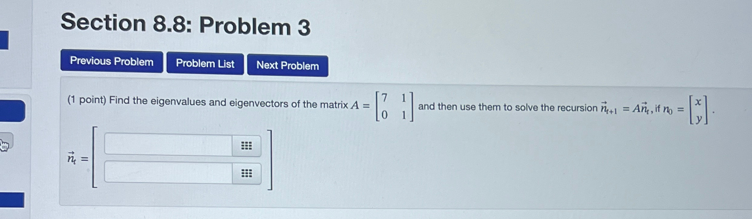 Solved Section 8.8: Problem 3(1 ﻿point) ﻿Find the | Chegg.com