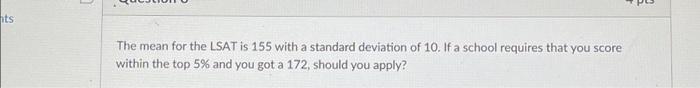 The mean for the LSAT is 155 with a standard | Chegg.com