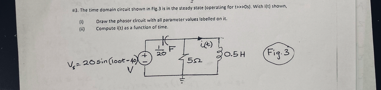 Solved H3. ﻿The time domain circuit shown in Fig. 3 ﻿is in | Chegg.com