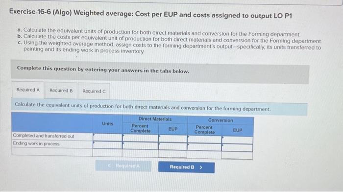 Solved Exercise 16-6 (Algo) Weighted average: Cost per | Chegg.com