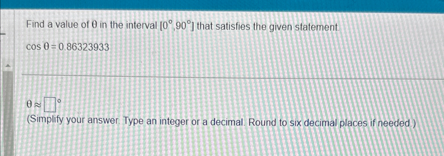 Solved Find a value of θ ﻿in the interval 0°,90° ﻿that | Chegg.com