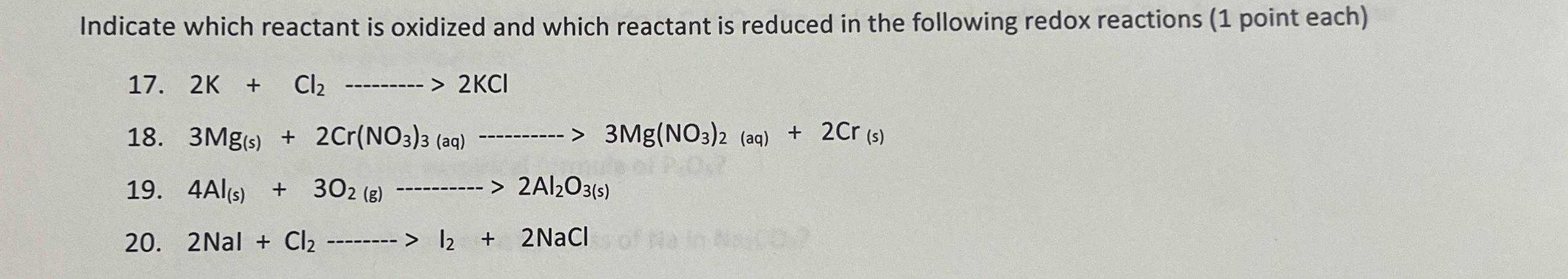 Solved Indicate which reactant is oxidized and which | Chegg.com